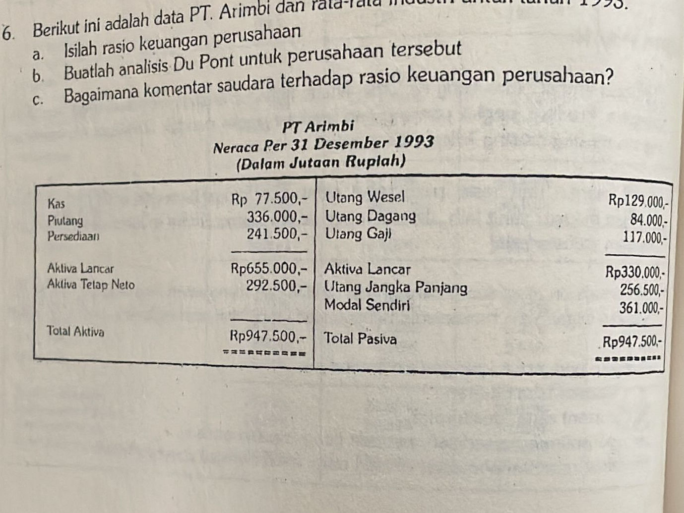 6. Berikut ini adalah data PT. Arimbi dan | StudyX