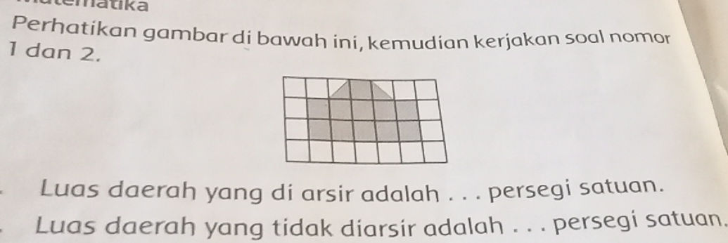 Perhatikan gambar di bawah ini, kemudian | StudyX