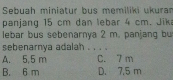 Sebuah miniatur bus memiliki ukuran panjang | StudyX