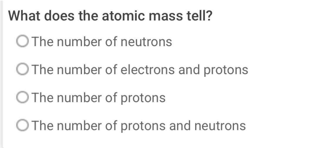 What does the atomic mass tell? The number | StudyX