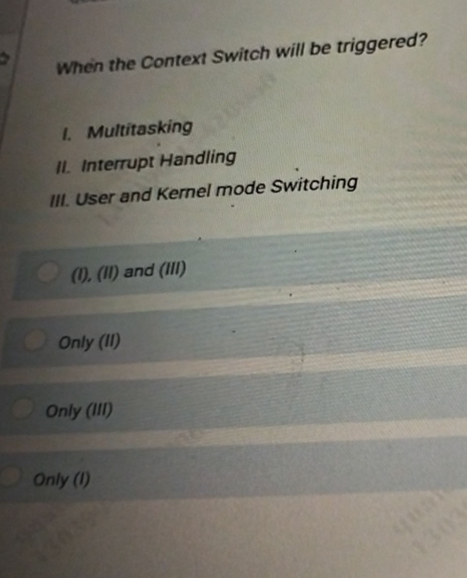When the Context Switch will be triggered? | StudyX