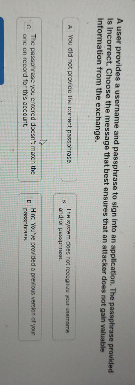 A user provides a username and passphrase to | StudyX