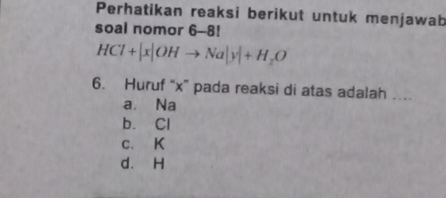 Perhatikan reaksi berikut untuk menjawab | StudyX