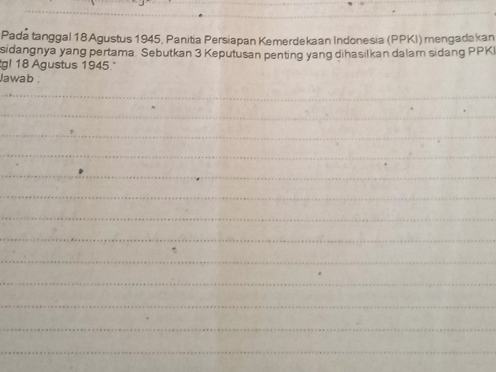 Pada tanggal 18 Agustus 1945, Panitia | StudyX