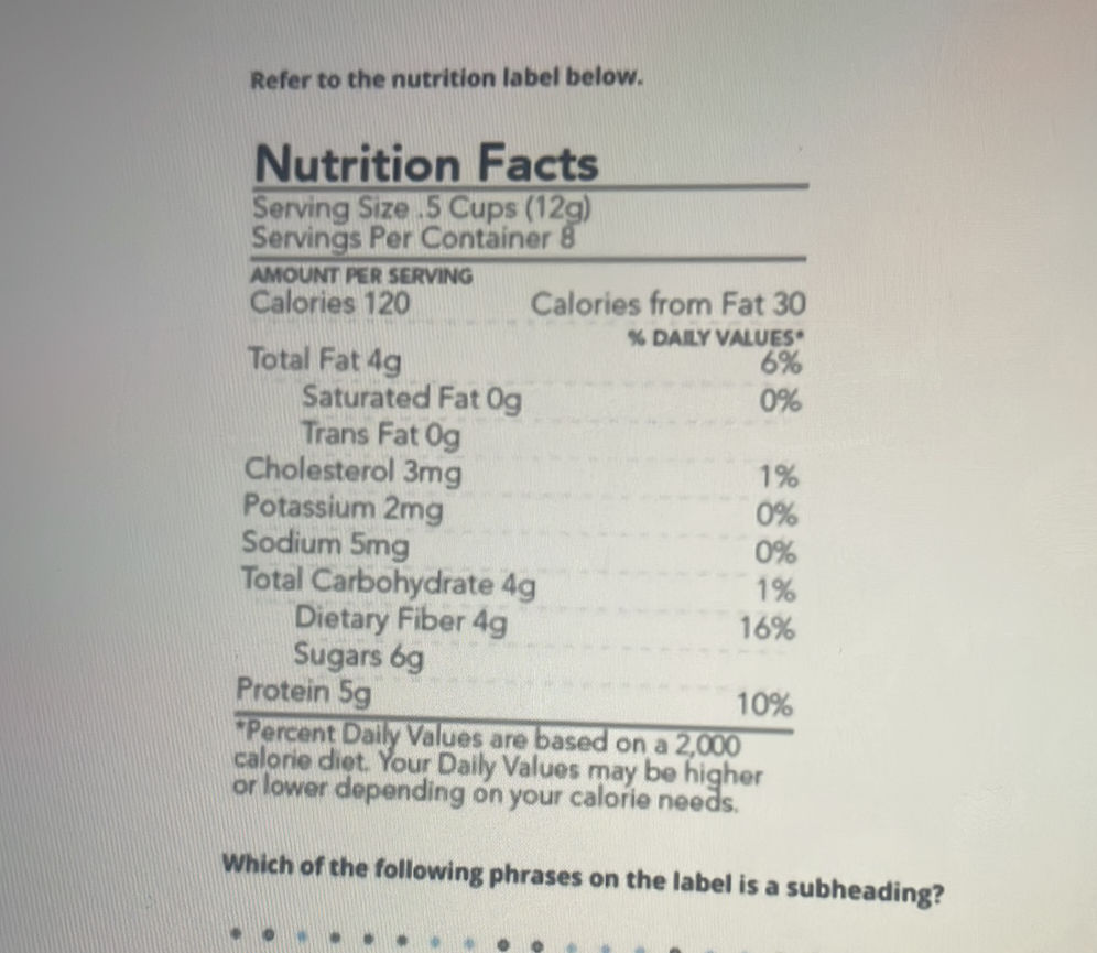 Refer to the nutrition label below. | StudyX