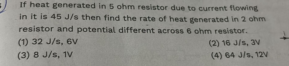 If heat generated in 5 ohm resistor due to | StudyX