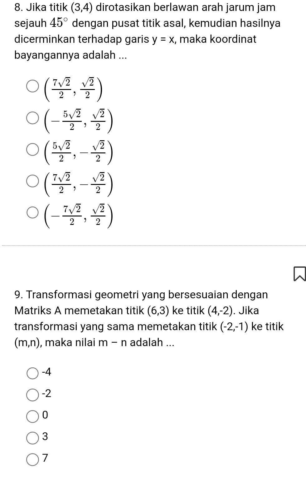 Jika titik (3,4) dirotasikan berlawan arah