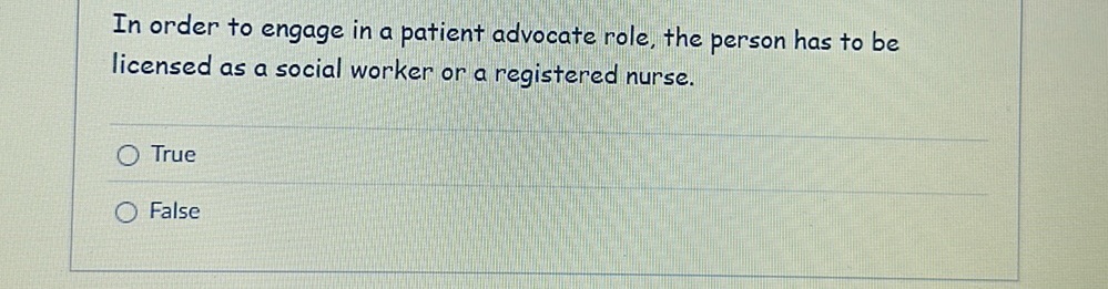 In order to engage in a patient advocate | StudyX