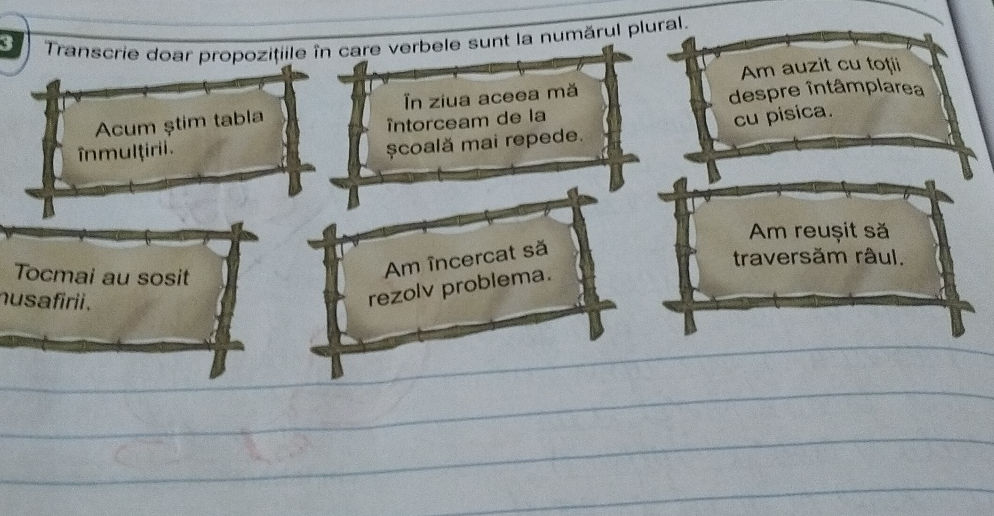 Transcrie doar propozitiile în care verbele | StudyX