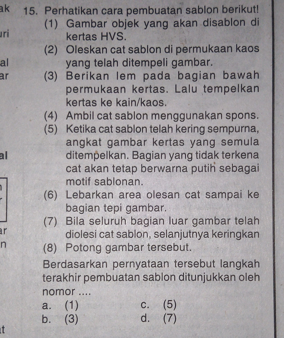 15. Perhatikan cara pembuatan sablon | StudyX
