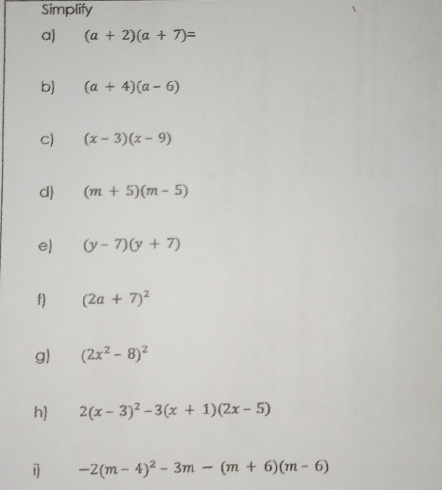 Simplify a) $(a + 2)(a + 7) =$ b) $(a + | StudyX