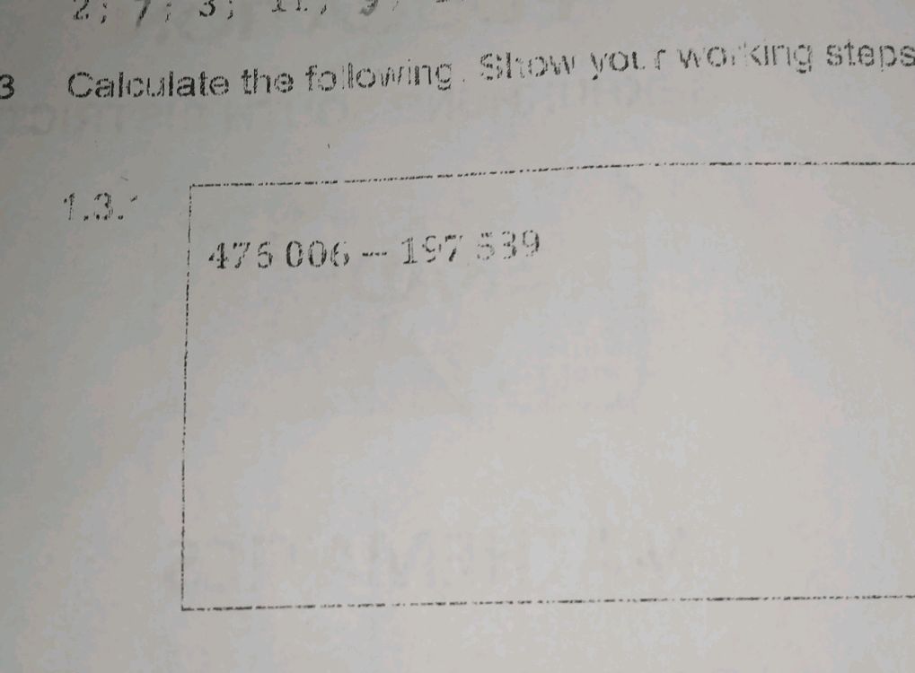 Calculate the following. Show your working | StudyX
