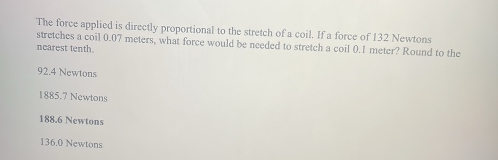 The force applied is directly proportional | StudyX