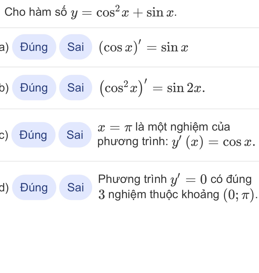 Cho hàm số $y = ^2 x + x$. a) Đúng Sai | StudyX
