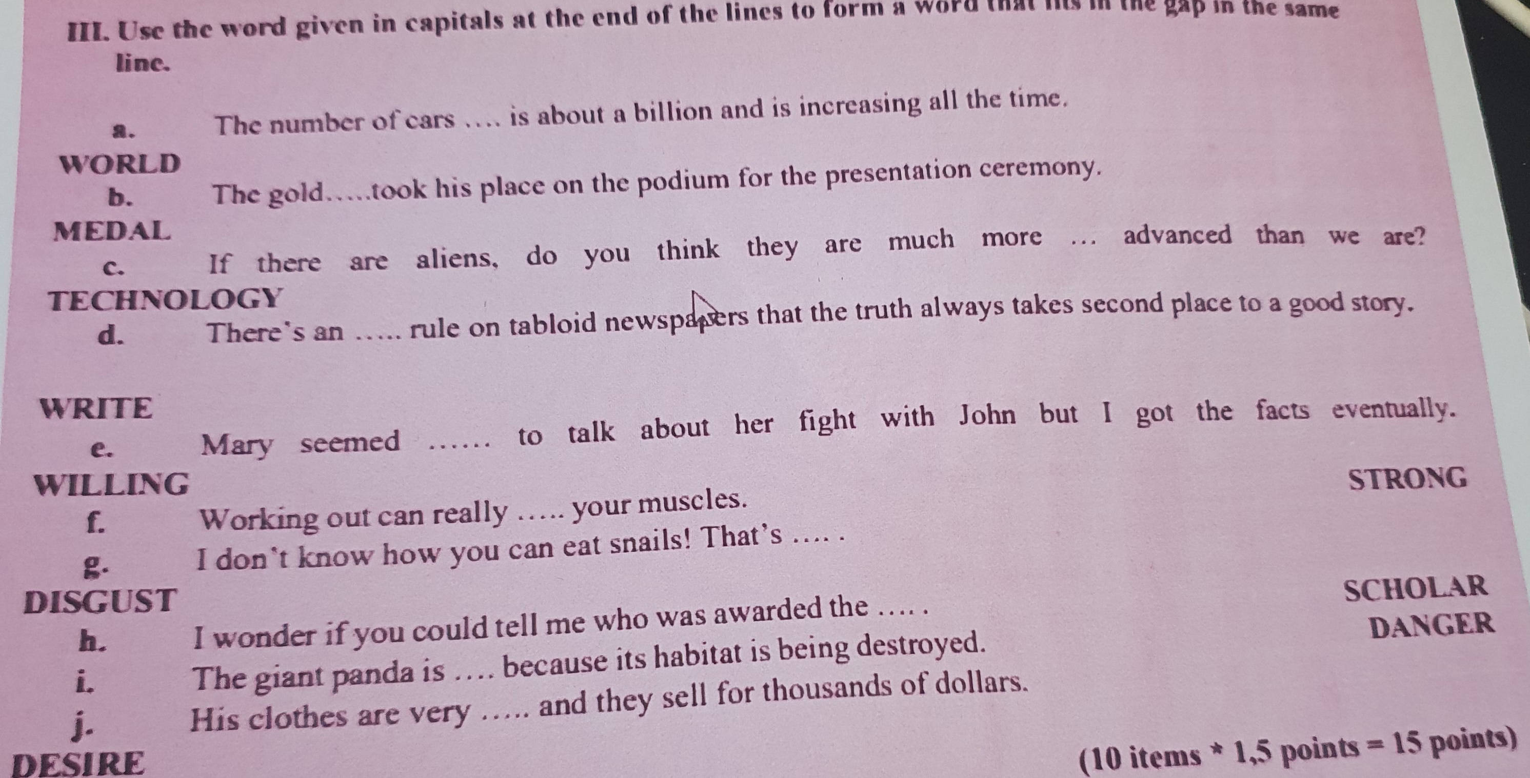 III. Use the word given in capitals at the | StudyX