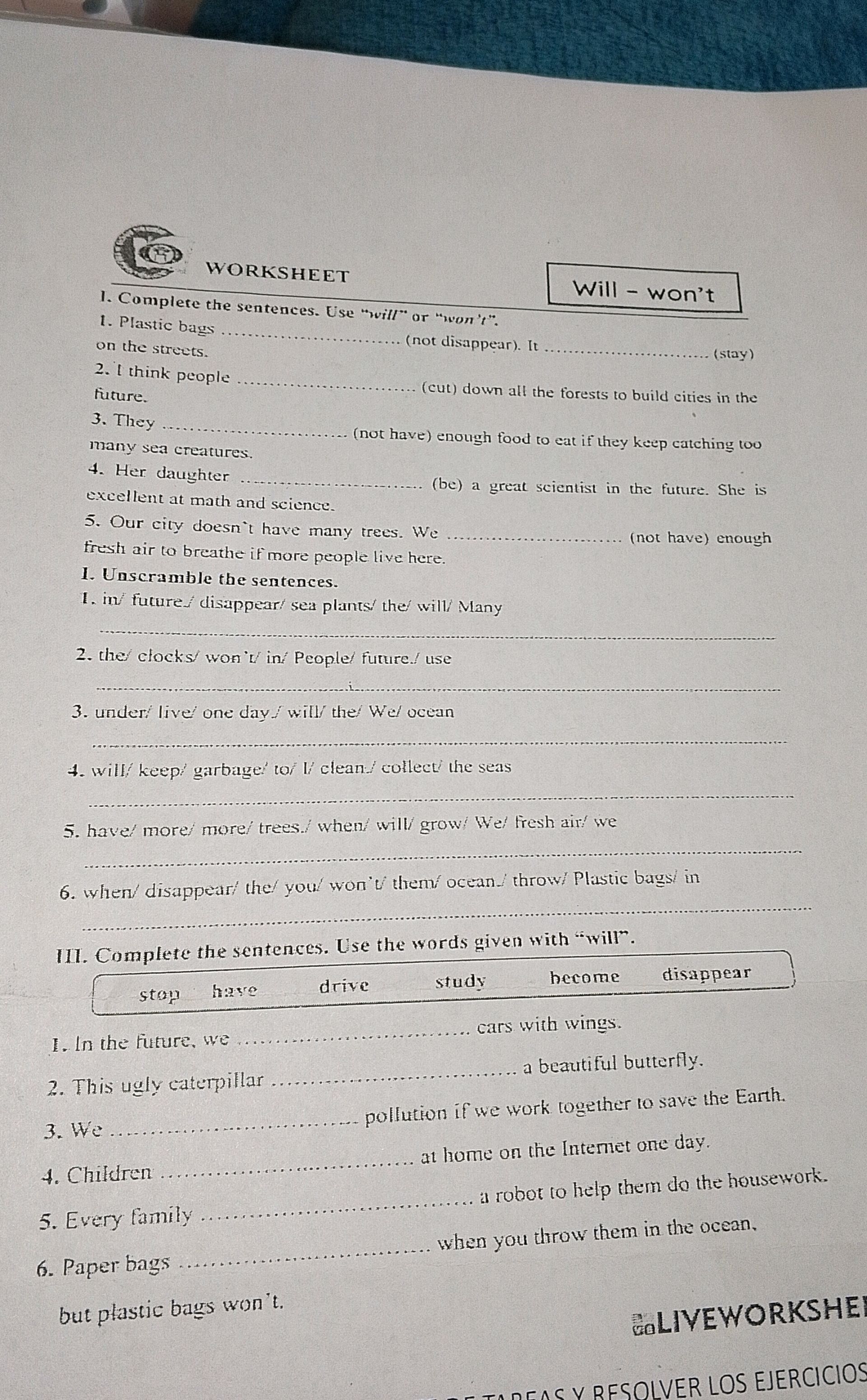 1. Complete the sentences. Use "will" or | StudyX