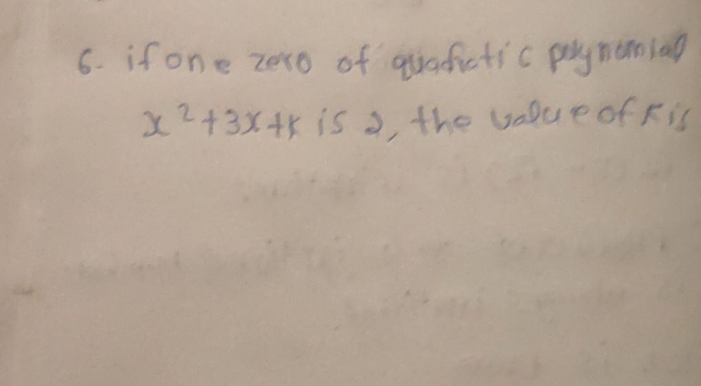 6. if one zero of quadratic polynomial $x^2 | StudyX