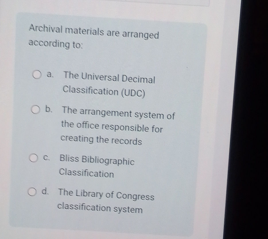 Archival materials are arranged according | StudyX