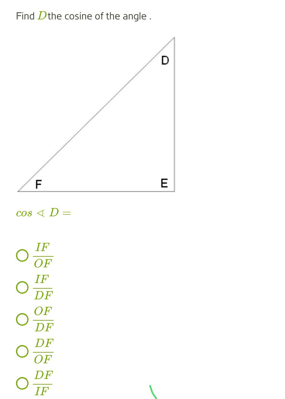 Find $D$ the cosine of the angle. $cos D | StudyX
