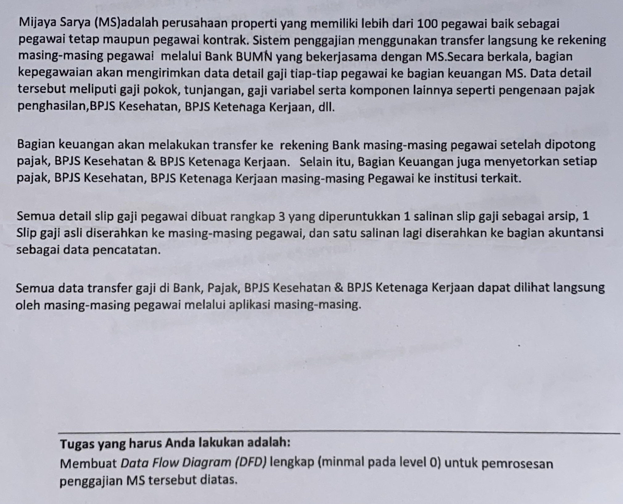 Tugas yang harus Anda lakukan adalah: | StudyX