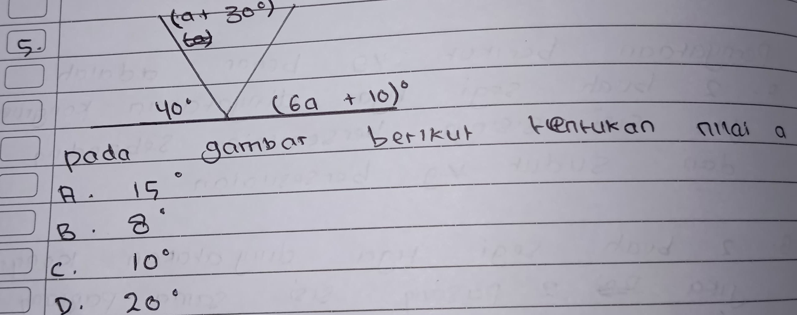 Pada gambar berikut, tentukan nilai a. $ | StudyX