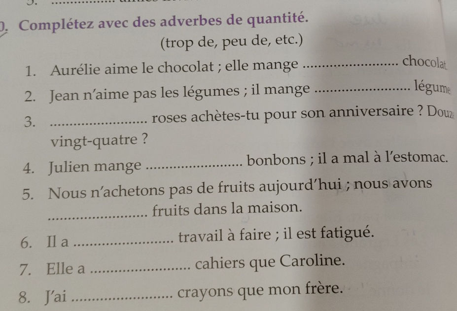 10. Complétez avec des adverbes de quantité. | StudyX