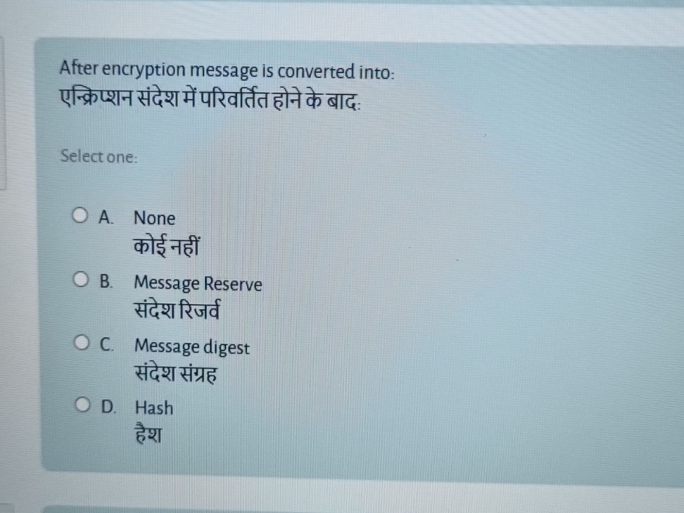 After encryption message is converted into: | StudyX