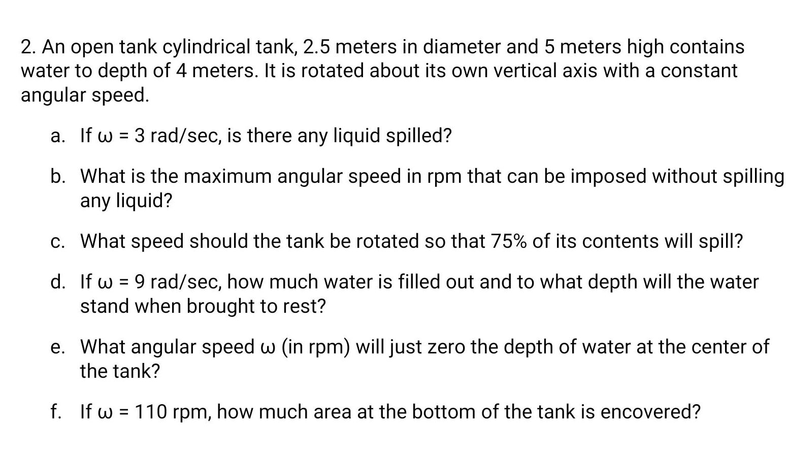 2. An open tank cylindrical tank, 2.5 meters | StudyX