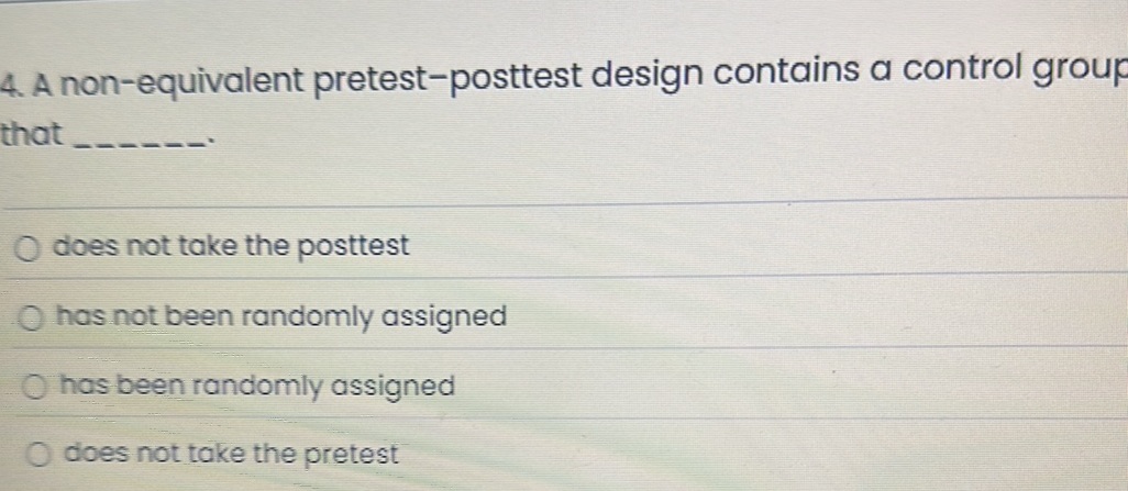 4. A non-equivalent pretest-posttest design | StudyX