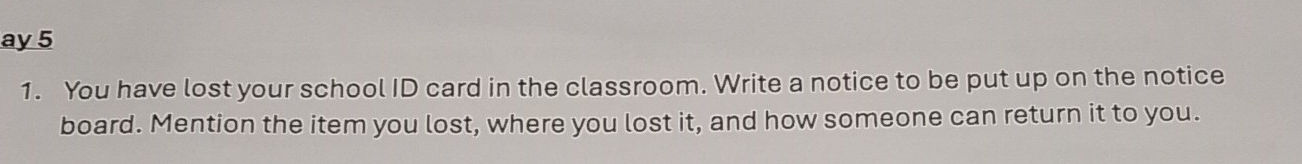 1. You have lost your school ID card in the | StudyX