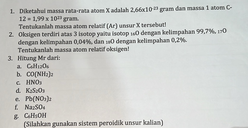 1. Diketahui massa rata-rata atom X adalah | StudyX