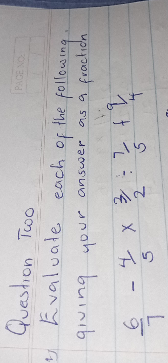 Evaluate each of the following giving your | StudyX