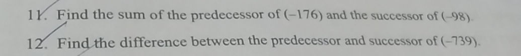 11. Find the sum of the predecessor of | StudyX