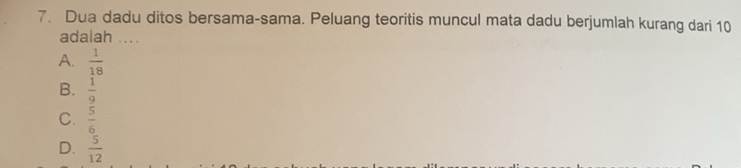 7. Dua dadu ditos bersama-sama. Peluang | StudyX