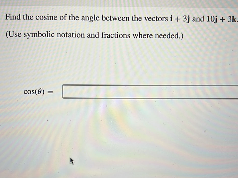 Find the cosine of the angle between the | StudyX