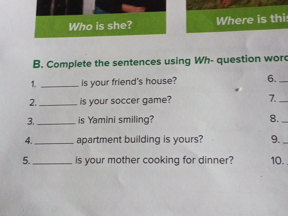 B. Complete the sentences using Wh- question | StudyX