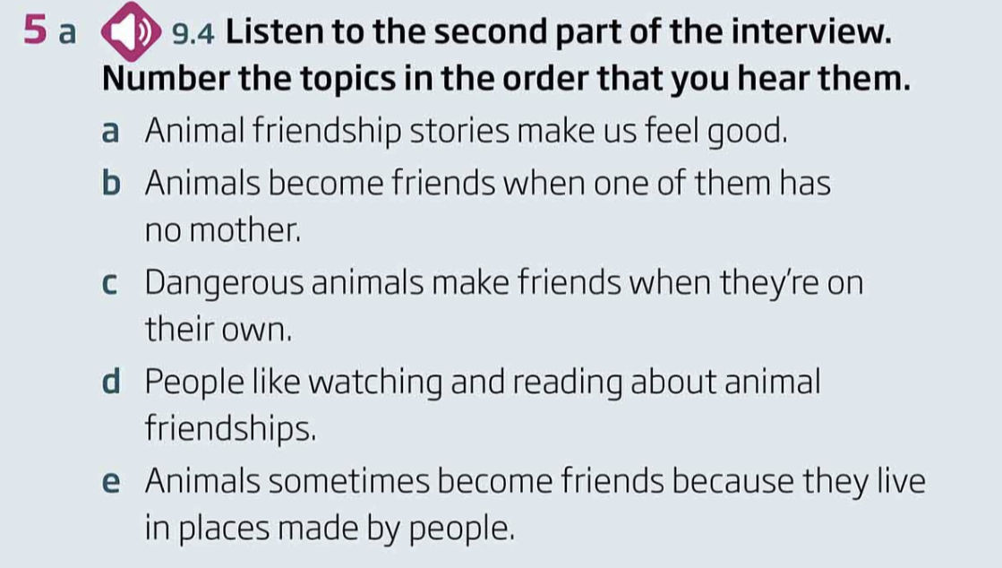 Listen to the second part of the interview. | StudyX