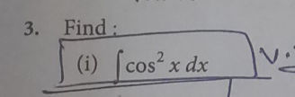 Calculate the integral of cos^2(x) | StudyX