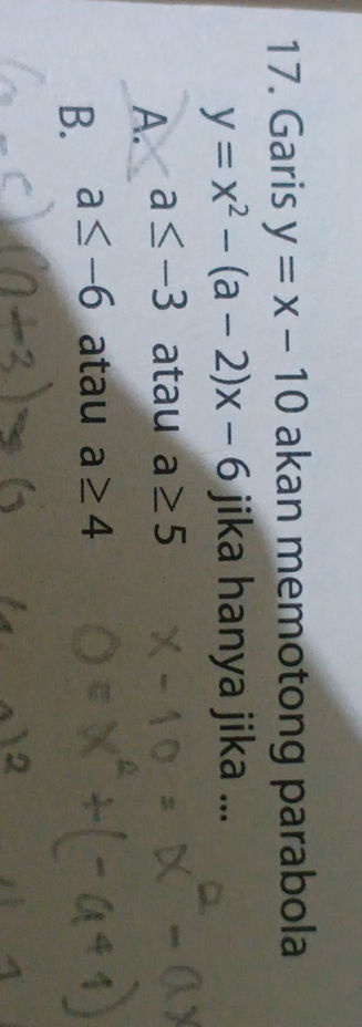 17. Garis y = x - 10 akan memotong parabola | StudyX