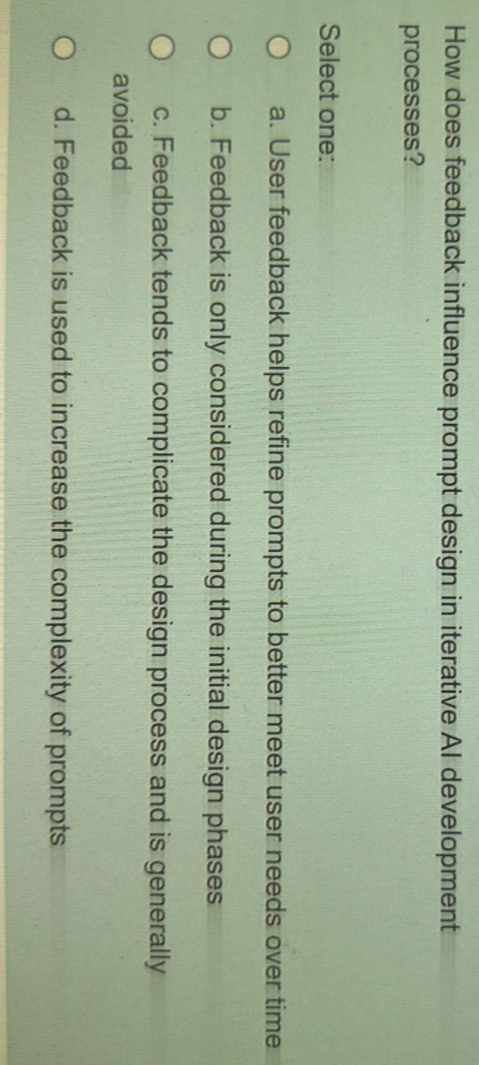 How does feedback influence prompt design in | StudyX