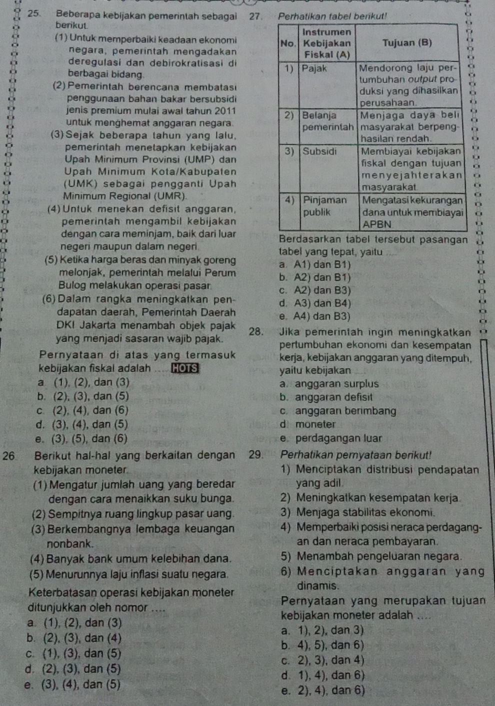 25. Beberapa kebijakan pemerintah sebagai | StudyX