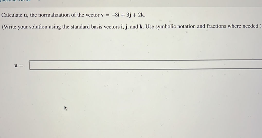 Calculate u, the normalization of the vector | StudyX