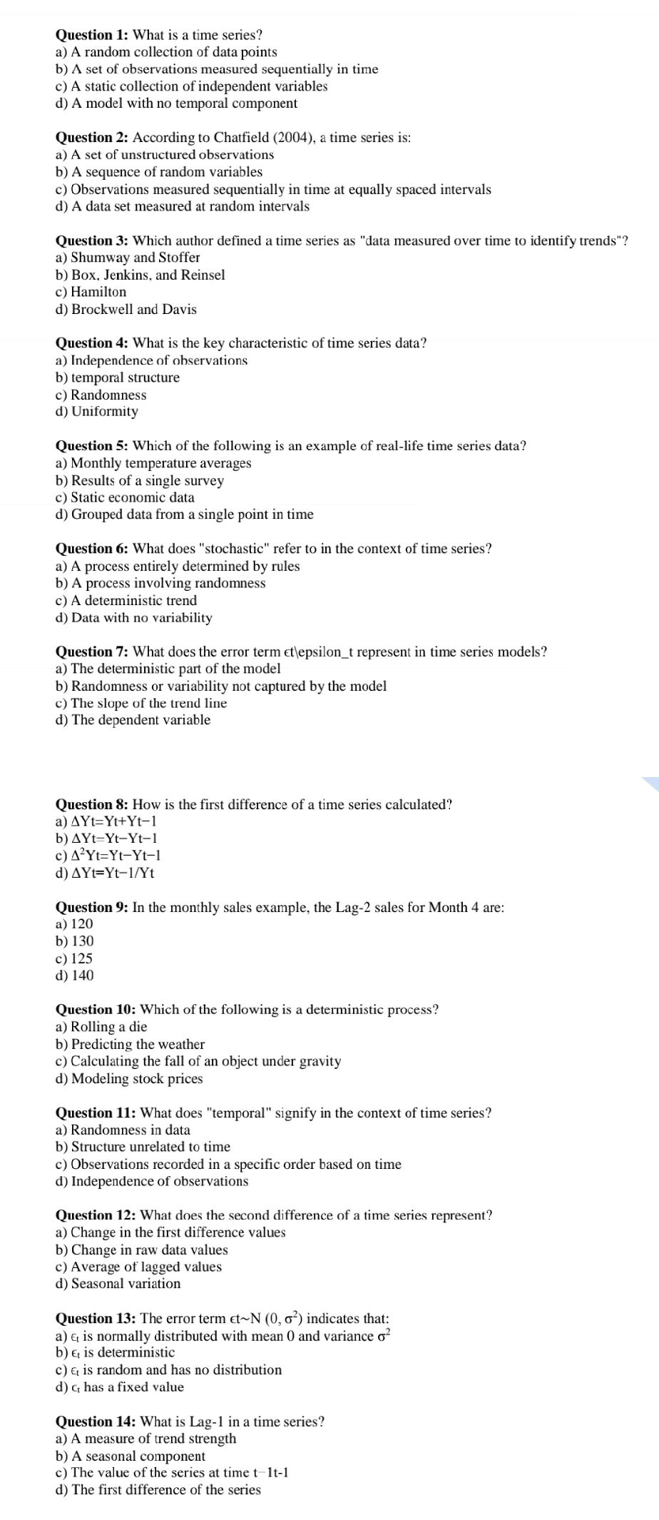 Question 1: What is a time series? a) A | StudyX