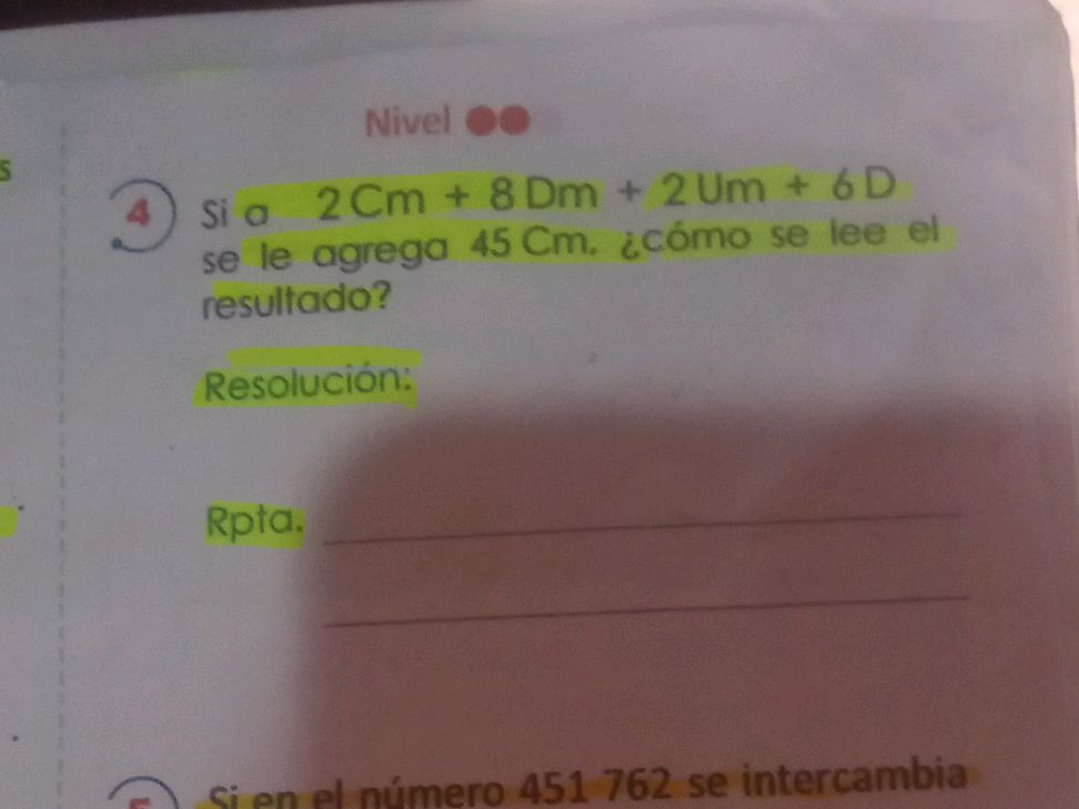 Si a 2 Cm + 8 Dm + 2 Um + 6 D se le agrega | StudyX