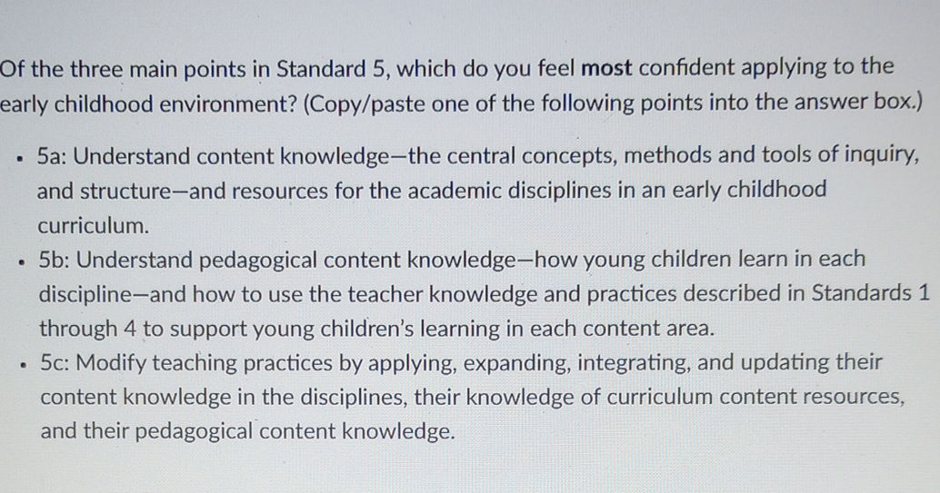 Of the three main points in Standard 5, | StudyX