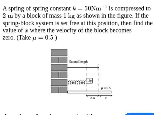 A spring of spring constant $k = 50 Nm^{-1}$ | StudyX