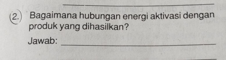 (2) Bagaimana hubungan energi aktivasi | StudyX