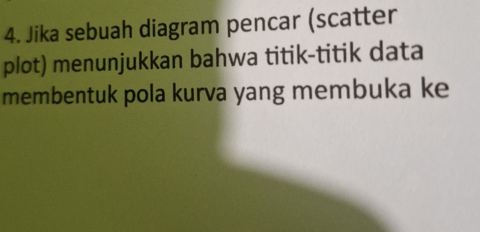 4. Jika sebuah diagram pencar (scatter plot) | StudyX
