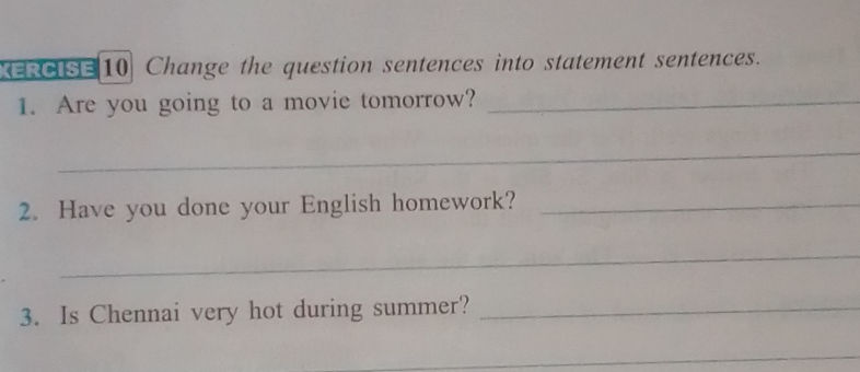 EXERCISE 10 Change the question sentences | StudyX