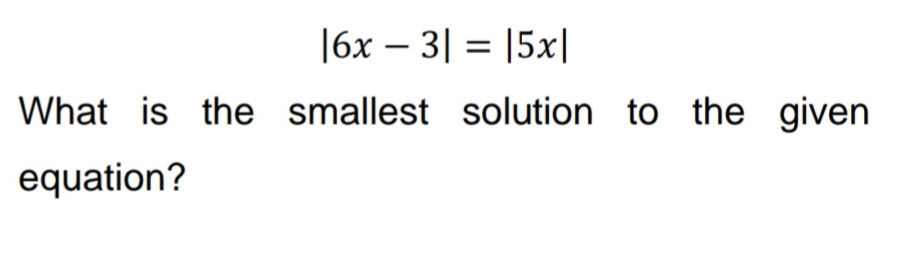 $ 6x - 3 = 5x $ What is the smallest | StudyX